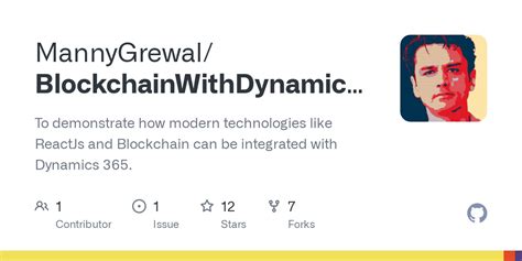 Github Mannygrewalblockchainwithdynamics365 To Demonstrate How