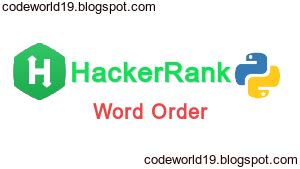 Word Order In Python HackerRank Solution CodeWorld