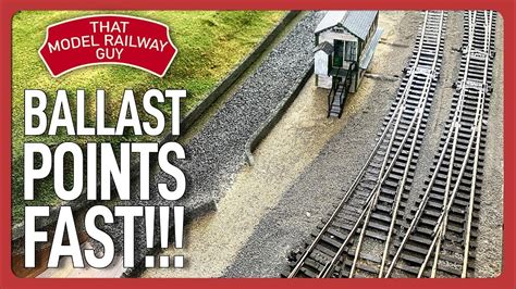 Fast And Easy How To Ballast Model Railway Points Tutorial Youtube