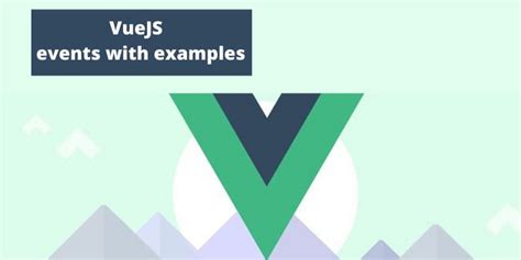 What Are Vue Js Events With Examples Learncodeweb Learn To Code