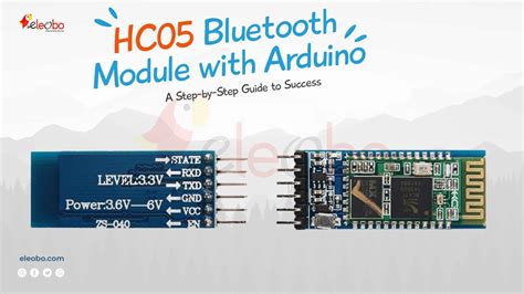 How Hc05 Bluetooth Module Works With Arduino A Comprehensive Guide