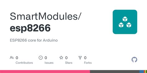GitHub SmartModules Esp ESP Core For Arduino