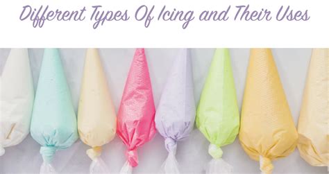 All Decadent Different Types Of Icing For Cake Cupcakes And Cookies Can Boost The