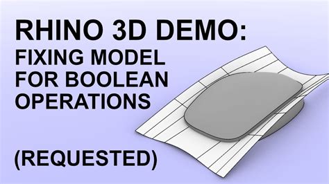 Rhino 3d Demo Requested Fixing Model For Boolean Operation Youtube