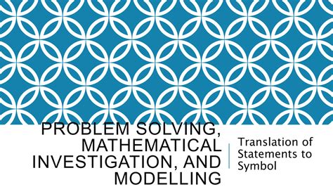 Problem Solving Mathematical Investigation And Modelling Topic 1 Pptx