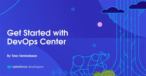 Get Started with DevOps Center | Salesforce Developers Blog