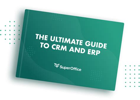 Free Download The Ultimate Guide To Crm And Erp