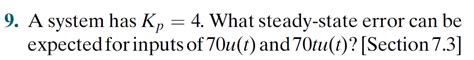 Solved A System Has Kp What Steady State Error Can Chegg