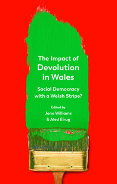The Impact Of Devolution In Wales Ebook By Epub Rakuten Kobo New Zealand