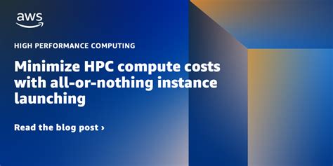 Minimize Hpc Compute Costs With All Or Nothing Instance Launching Aws Hpc Blog