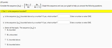 solved 20 points consider the sequence {an} 4n 1 4n 4n