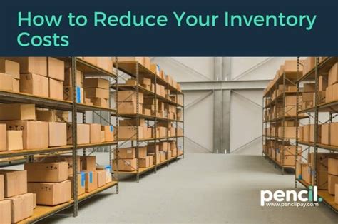 How To Reduce Your Inventory Costs PencilPay Blog