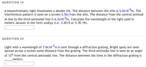 Solved Question 19 A Monochromatic Light Illuminates A