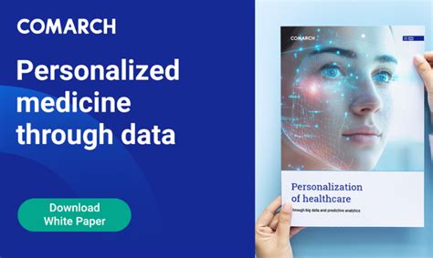Advancing Personalized Healthcare Through Big Data And Predictive Analytics Comarch Sa