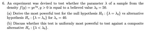 solved 6 an experiment was devised to test whether the
