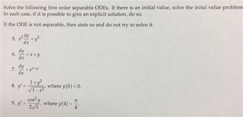 Solved Solve The Following First Order Separable Odes If
