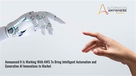 Automation Anywhere And Aws Bring The Power Of Generative Ai To Mission