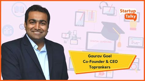 Innovating Career Preparation Gaurav Goel Of Toprankers Discusses The