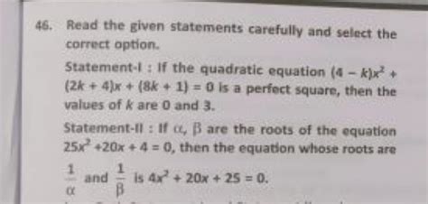 46 read the given statements carefully and select the correct option s