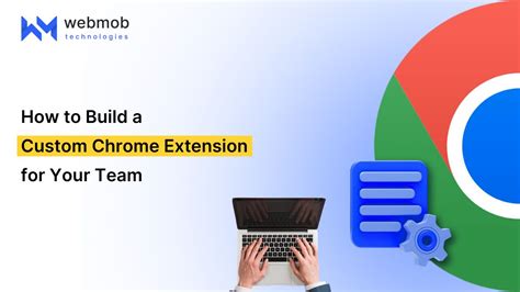 How To Build A Custom Chrome Extension For Your Team