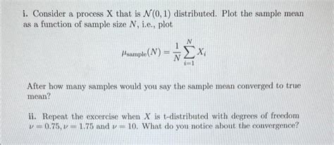 i consider a process x that is n 0 1 distributed