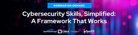 Cybersecurity Skills Simplified A Framework That Works Linux Foundation Education