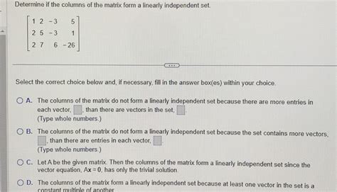 Solved Determine If The Columns Of The Matrix Form A