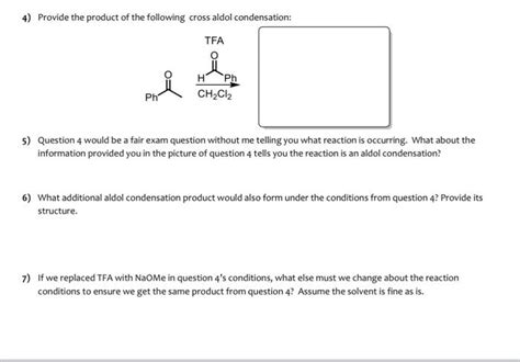 Solved 4) Provide the product of the following cross aldol | Chegg.com