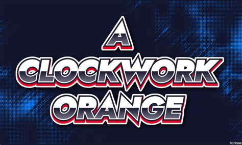 A Clockwork Orange Text Effect And Logo Design Movie