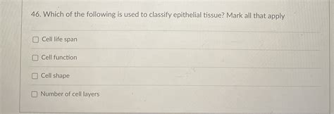 Solved Which Of The Following Is Used To Classify Epithelial