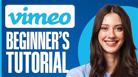 Vimeo Video Tutorial How To Use Vimeo For Beginners 2026 Youtube