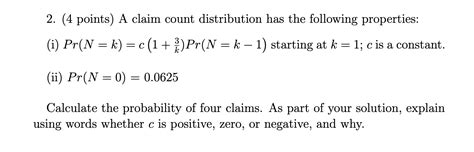 Solved 2 4 Points A Claim Count Distribution Has The