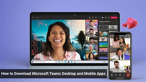 How To Download Microsoft Teams Desktop And Mobile Apps