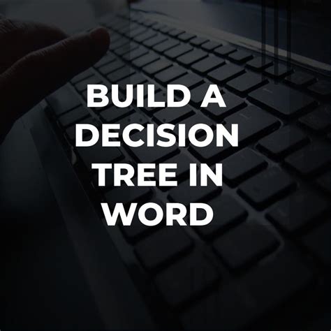 Create Clear Paths How To Make A Decision Tree In Word Adazing