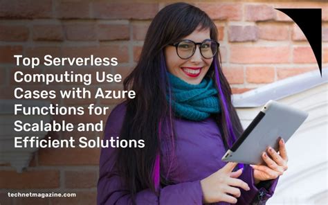Top Serverless Computing Use Cases With Azure Functions For Scalable And Efficient Solutions