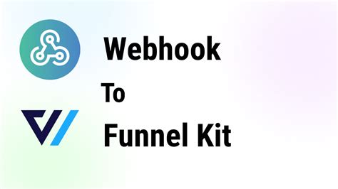 How To Integrate Webhook With Funnelkit Only 2 Easy Steps Bit Apps