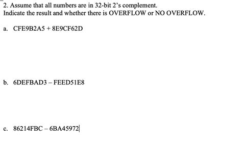 Solved 2 Assume That All Numbers Are In 32 Bit 2s Chegg Com