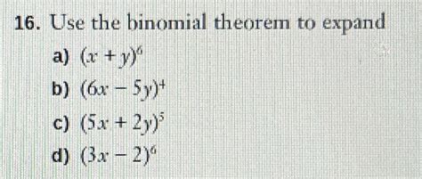 Solved Use The Binomial Theorem To Expand A X Y B Chegg