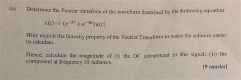 Solved Determine The Fourier Transform Of The Waveform Chegg