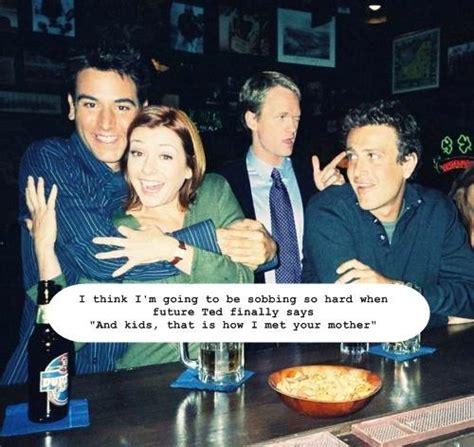 How I Met Your Mother Confessions How I Met Your Mother How Met Your Mother I Meet You