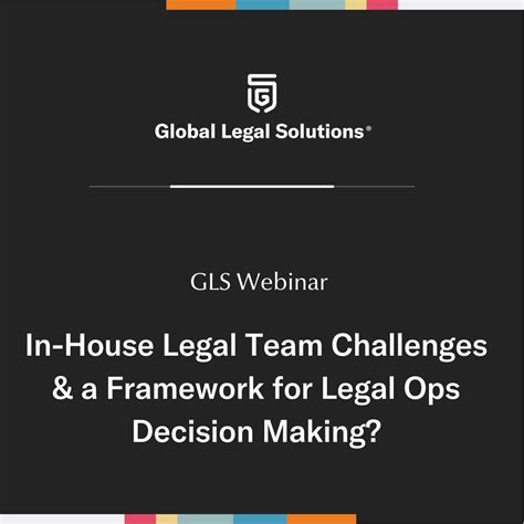 Gls Legal Ops Gls Masterclass A Framework For Legal Ops Decision Making