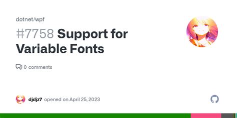 Support For Variable Fonts · Issue 7758 · Dotnet Wpf · Github
