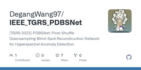 GitHub DegangWang IEEE TGRS PDBSNet TGRS PDBSNet Pixel Shuffle Downsampling Blind