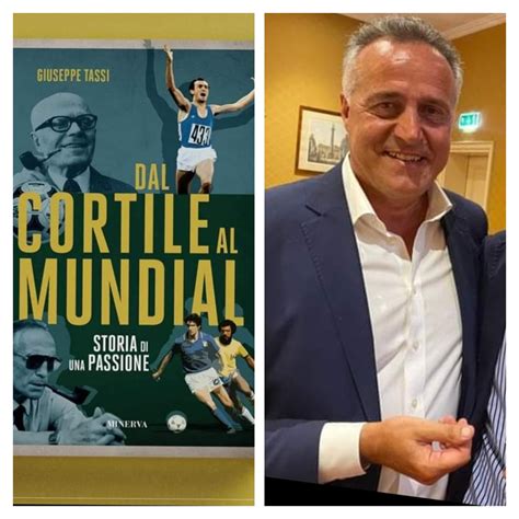 Dal Cortile Al Mundial Il Giornalista Giuseppe Tassi Presenta A