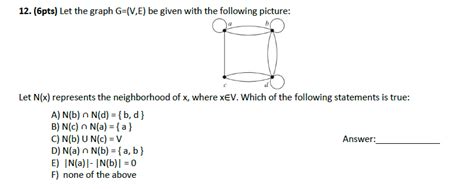 Solved Pts Let The Graph G V E Be Given With The Chegg