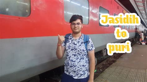 Jasidih Junction To Puri By Baba Dham Express Travel Vlog🚄🚋🥰🥰 Youtube