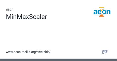 minmaxscaler aeon 1 2 0 documentation
