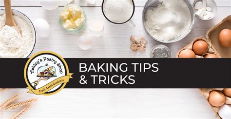 Baking Tips Tricks Ashley S Pastry Shop In Dayton OH