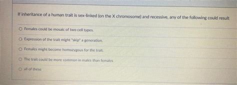 solved if inheritance of a human trait is sex linked on the
