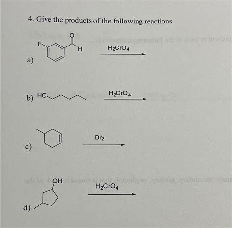 Solved Give The Products Of The Following